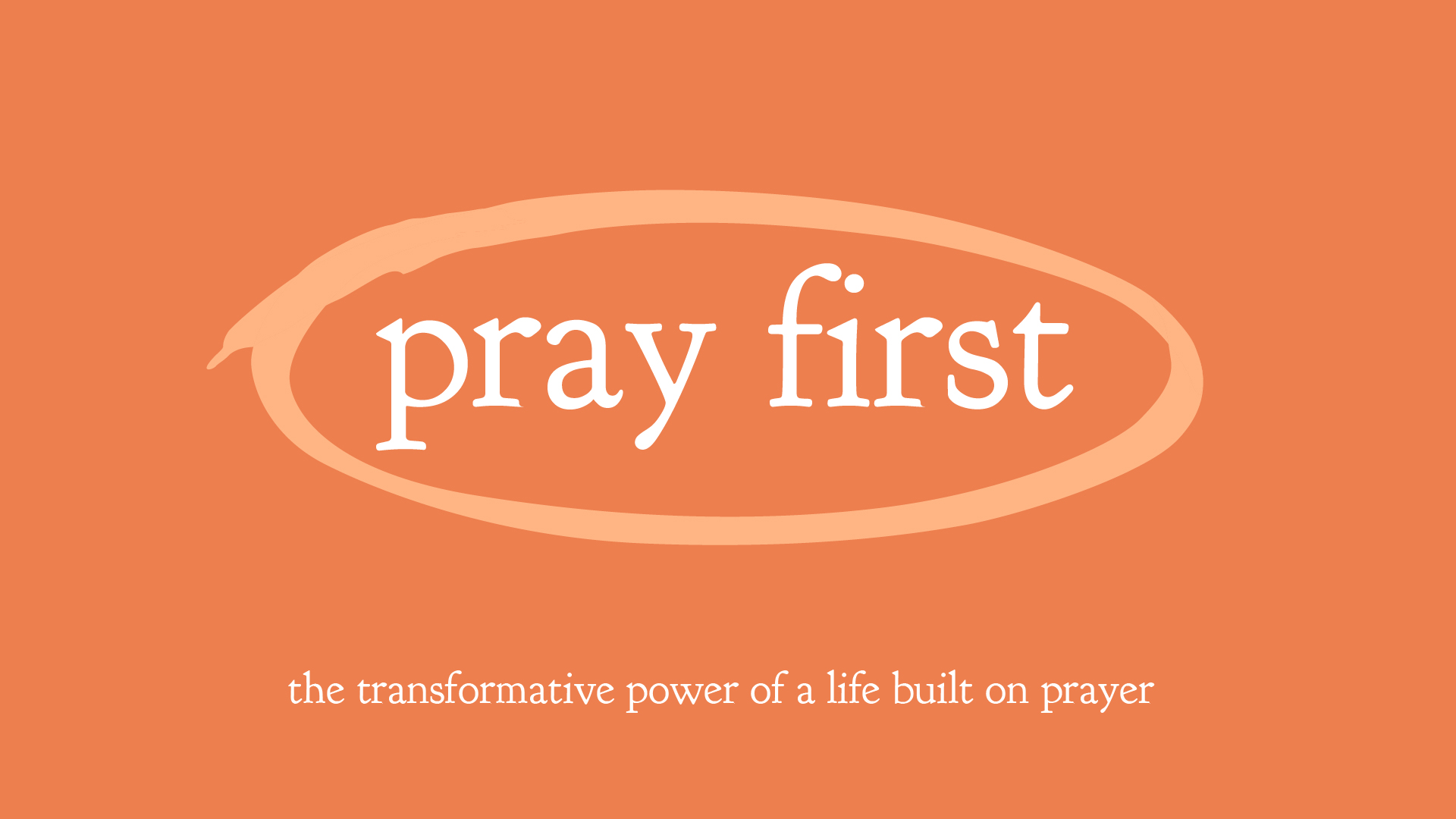 Pray First | The Harbour Church